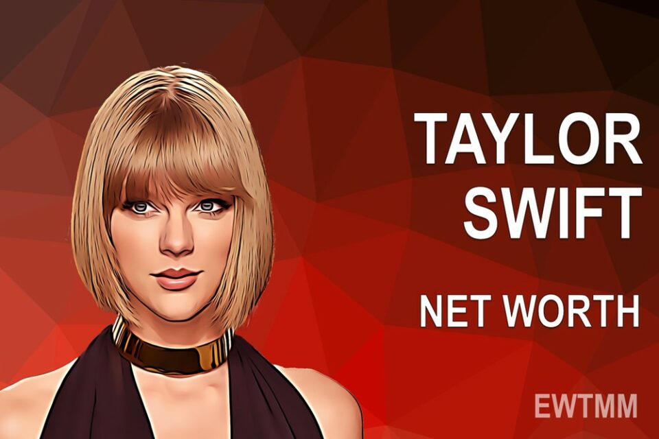 Taylor Swift Net Worth, Career, Bio, Income, Age, Personal Life